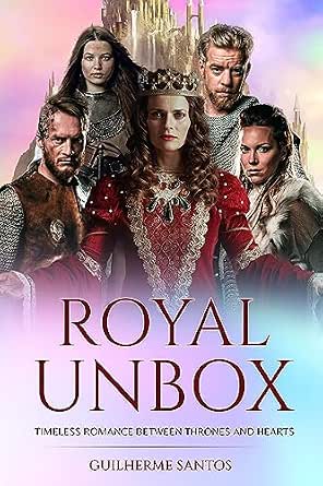Amazon.com: Royal Unbox: Timeless romance between thrones and hearts ...