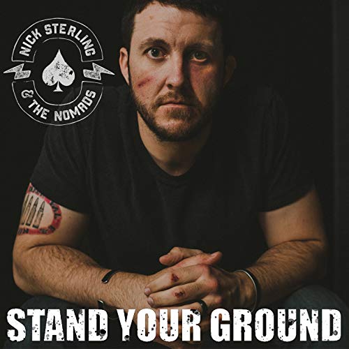 Amazon.com: Stand Your Ground : Nick Sterling & The Nomads: Digital Music