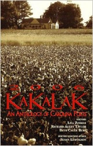 Kakalak 2006: An Anthology of Carolina Poets: Zerkle, Lisa ...