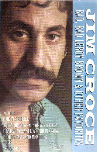 Bad Bad Leroy Brown & Other Favorites by Jim Croce - Amazon.com Music