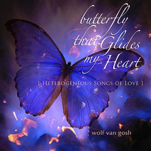 Play Heterogeneous Songs Of Love by Wolf Van Gosh on Amazon Music