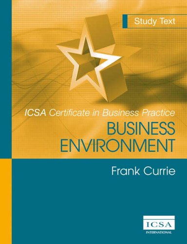 Business Environment (ICSA Certificate in Business Practice) (ICSA ...