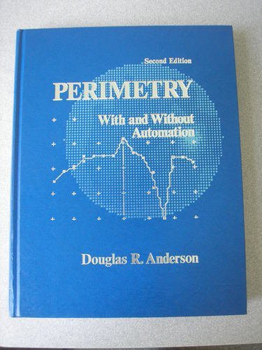 Perimetry W/ & W/o Automation: 9780801602085: Medicine & Health Science ...