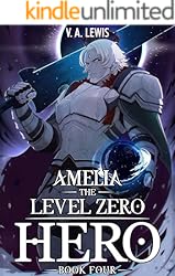 Amazon.com: Amelia The Level Zero Hero Book 1: An OP MC Isekai LitRPG eBook : Lewis, V.A., Delta ...