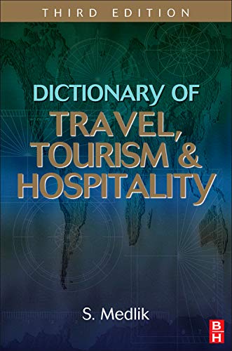 Dictionary of Travel, Tourism and Hospitality: Medlik, S ...