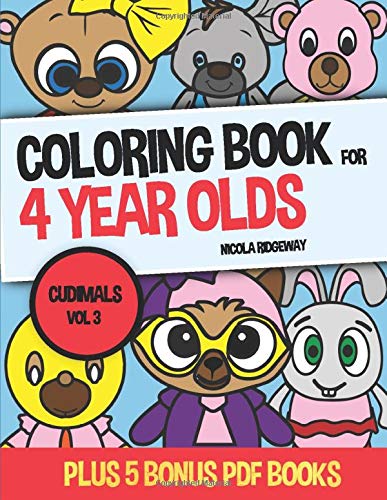 Coloring Book for 4 Year Olds (Cudimals 3): This book has 40 coloring ...
