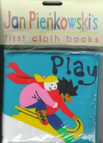 Play (Jan Pienkowski's First Cloth Books): Pienkowski, Jan, Pienkowski ...