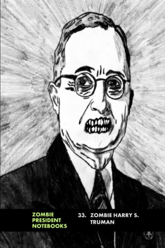33. Zombie Harry S. Truman: Volume 33 (Zombie Presidents, Undead ...
