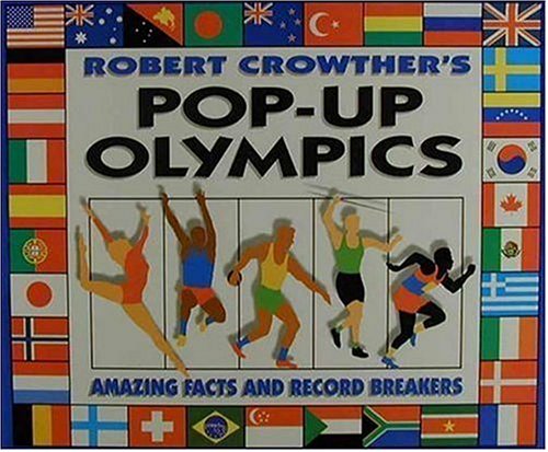 Robert Crowther's Pop-up Olympics: Amazing Facts and Record Breakers: Crowther, Robert, Crowther ...