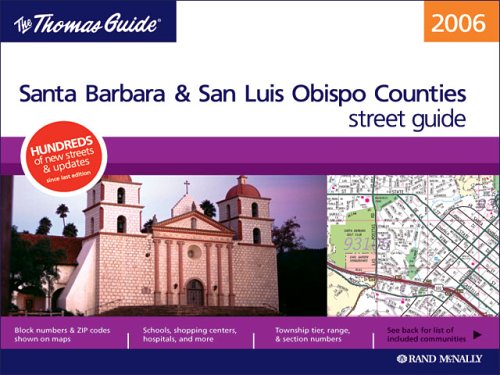 Thomas Guide 2006 Santa Barbara/San Luis Obispo, California (Santa ...