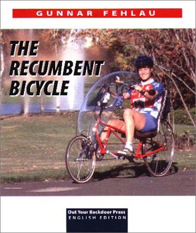 The Recumbent Bicycle: 9781892590534: Books - Amazon.ca