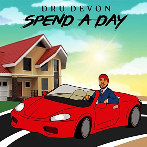 Amazon.co.jp: Spend a Day [Explicit] : Dru Devon: Digital Music