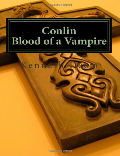 Conlin Blood of a Vampire: Deem, Mr Kenneth E: 9781490973395: Amazon ...