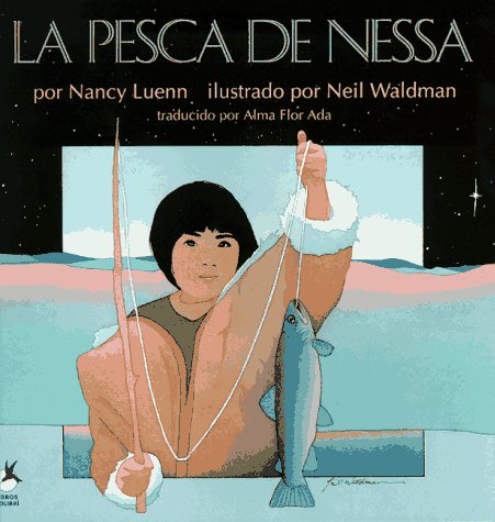 Amazon | La Pesca de Nessa: (Nessa's Fish) | Luenn, Nancy, Waldman ...