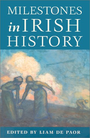 Milestones in Irish History: De Paor, Liam: 9781856352178: Amazon.com ...