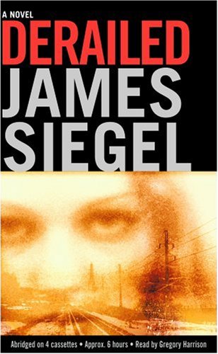 Derailed: Siegel, James, Harrison, Gregory: 9781586214838: Amazon.com ...