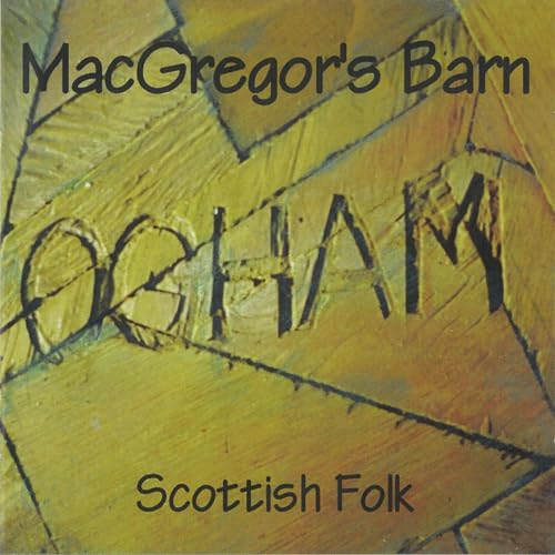 MacGregor's Barn de Ogham Scottish Folk Music no Amazon Music Unlimited
