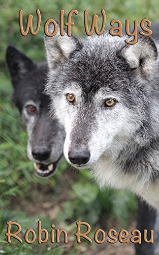 Wolf Ways (The Madison Wolves Book 9) eBook : Roseau, Robin: Amazon.co ...