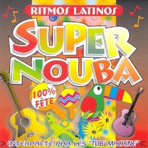 Super Nouba Ritmos Latinos: Tub' Machine: Amazon.es: CD y vinilos}