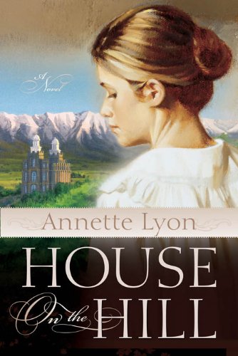 House on the Hill - Kindle edition by Lyon, Annette. Romance Kindle ...