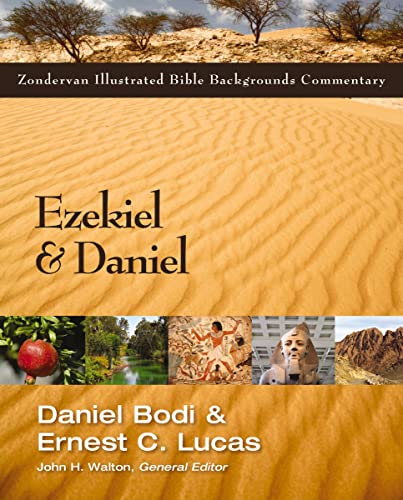 Ezekiel and Daniel (Zondervan Illustrated Bible Backgrounds Commentary ...