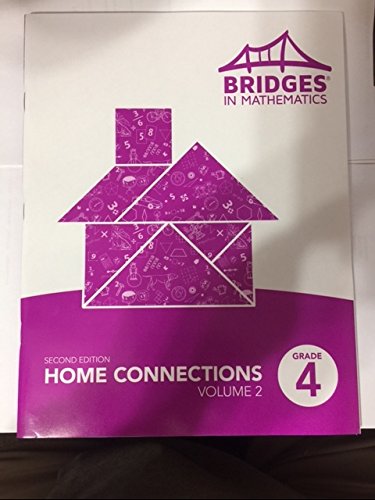 Bridges in Mathematics, 2nd Edition, Home Connections, Grade 4, Vol. 2 ...
