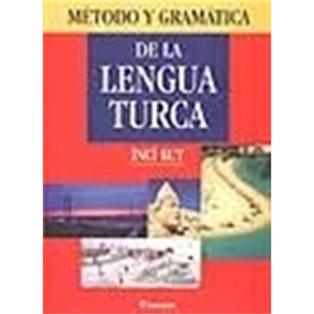 Metodo y gramatica de la lengua turca (turco para españoles) : İnci Kut ...