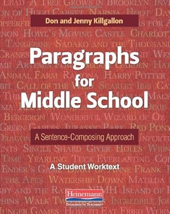 Paragraphs for Middle School: A Sentence-Composing Approach by ...