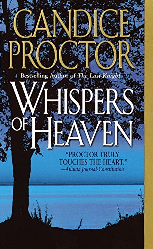 Whispers of Heaven: Proctor, Candice: 9780804119313: Amazon.com: Books