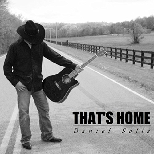 Amazon Music - Daniel SolisのThat's Home - Amazon.co.jp