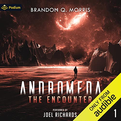 The Encounter: Andromeda, Book 1 (Audio Download): Brandon Q. Morris ...