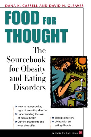 Food for Thought: The Sourcebook for Obesity and Eating Disorders ...