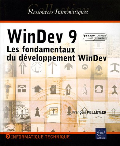 Amazon.fr - WinDev 9: Les fondamentaux du développement WinDev ...