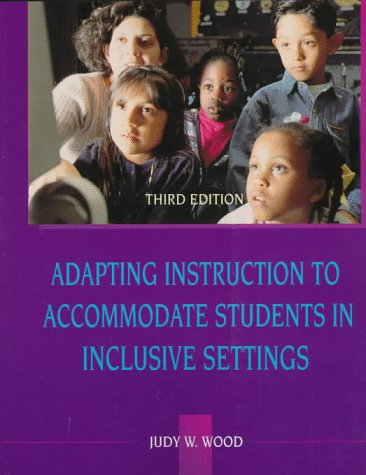Adapting Instruction to Accommodate Students in Inclusive Settings (3rd ...