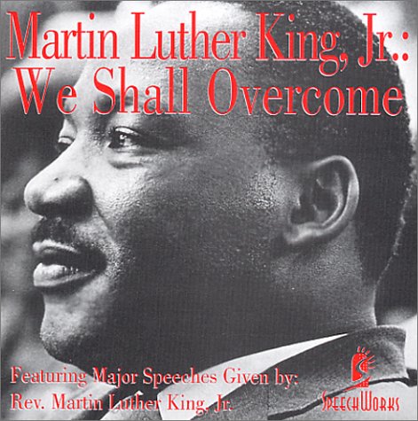 Martin Luther King We Shall Overcome: King, Martin Luther, Jr ...