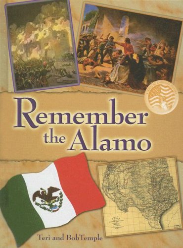 Remember the Alamo (Events in American History): Temple, Teri, Temple ...