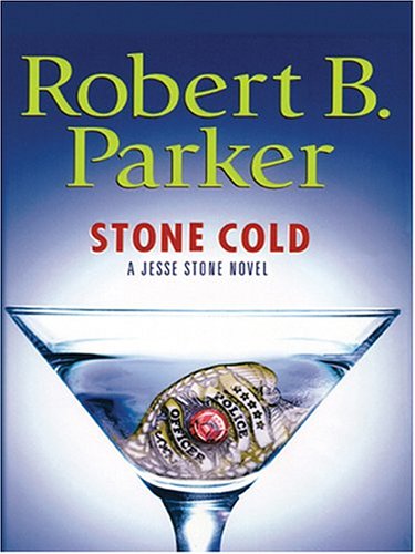 Stone Cold: A Jesse Stone Novel: Robert B. Parker: 9781594130366 ...