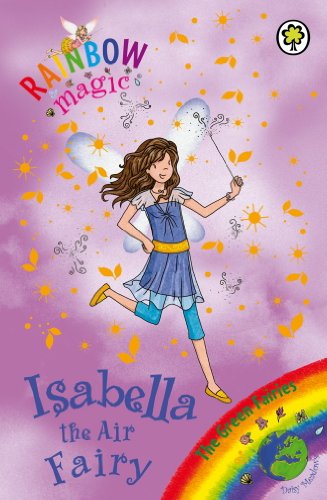 Isabella the Air Fairy: The Green Fairies Book 2 (Rainbow Magic ...