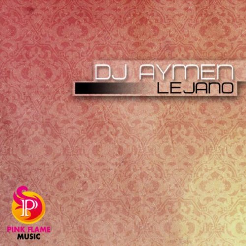 Amazon.co.jp: Lejano Ep : DJ Aymen: Digital Music