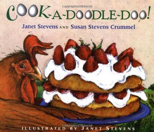 Cook-a-doodle-doo! by Stevens, Janet, Crummel, Susan Stevens (1999 ...