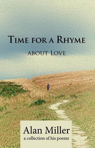 Time for a Rhyme: About Love: Miller, Alan: 9781780034805: Amazon.com ...