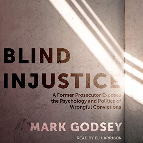 Amazon.com: Blind Injustice: A Former Prosecutor Exposes the Psychology ...