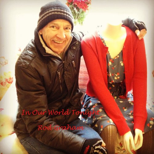 Play In Our World Tonight by Rod Graham on Amazon Music