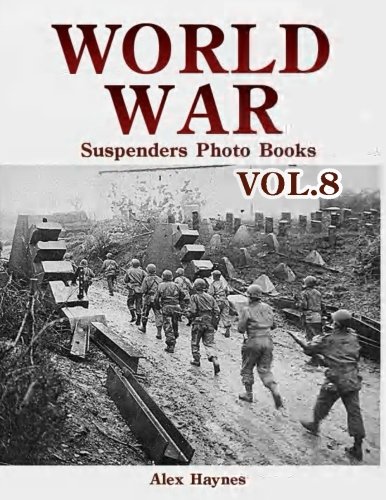 Buy World War Suspenders Photo Books VOL.8: Lost Photos of World War ...