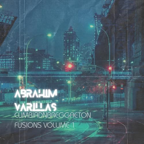 Spiele CumbiaDNBReggaeton Fusions, Vol. 1 von Abrahim Varillas auf Amazon Music ab