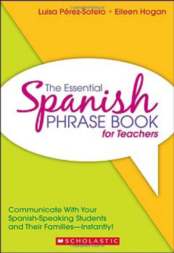 The Essential Spanish Phrase Book for Teachers: Communicate With Your ...