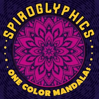 Amazon.com: Spiroglyphics One Color Mandalas: Spiral Coloring Book for ...