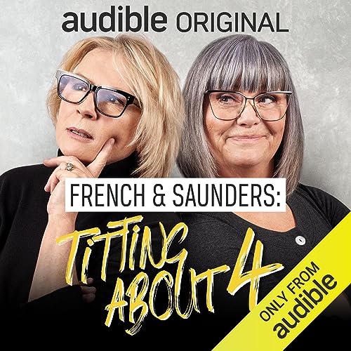 Amazon.com: French & Saunders Titting About (Series 4) (Audible Audio ...