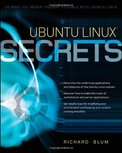 Ubuntu Linux Secrets: Blum, Richard: 9780470395080: Amazon.com: Books