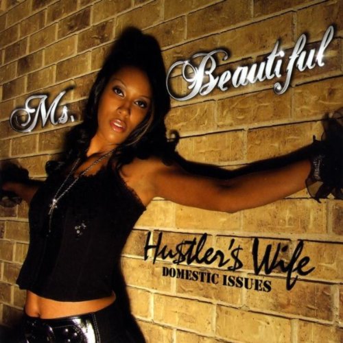 Play Hu$tler'$ Wife: Domestic Issues by Ms. Beautiful on Amazon Music